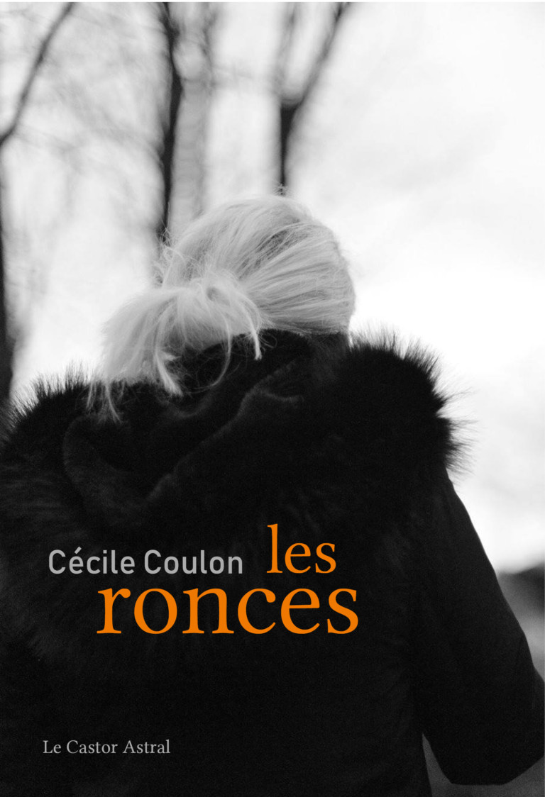 Les Ronces - Cécile Coulon - Le Castor Astral