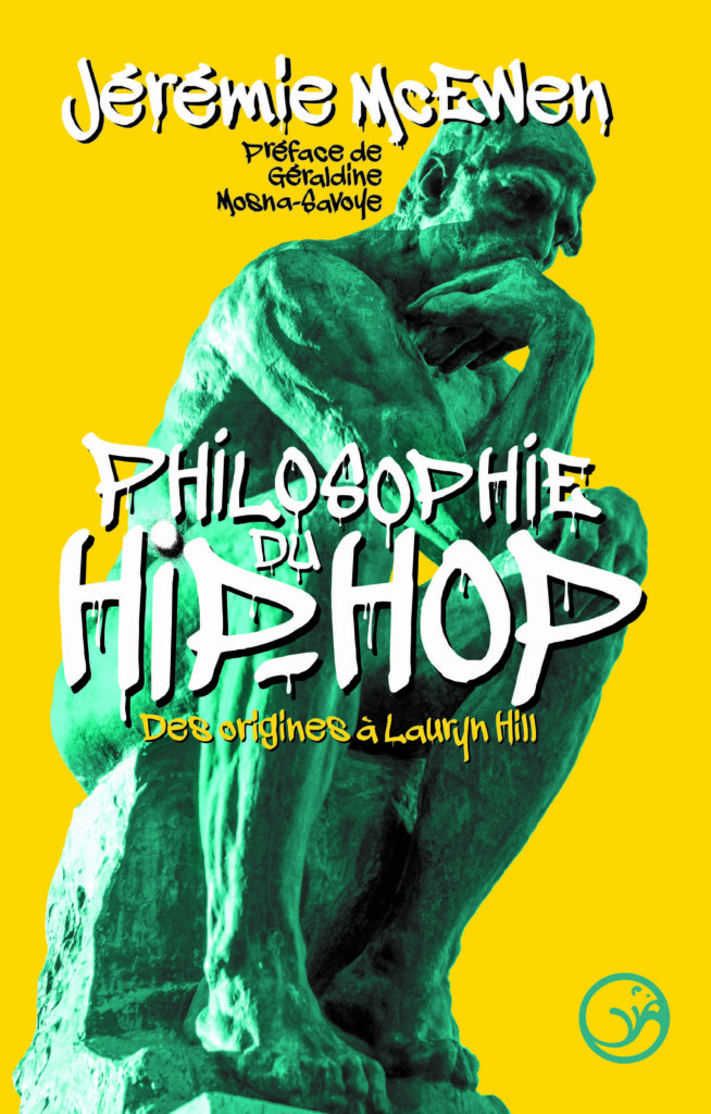 Philosophie du Hip-Hop - Jérémie McEwen - Le Castor Astral